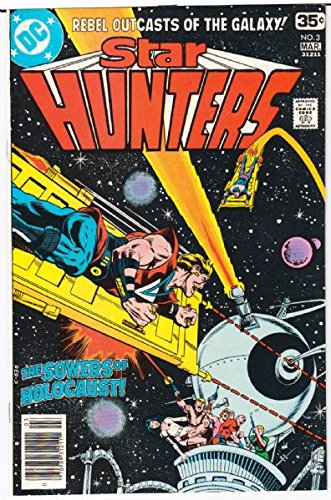 Star Hunters DC No. 3 Mar. The Sowers of Holocaust: David Michelinie ...