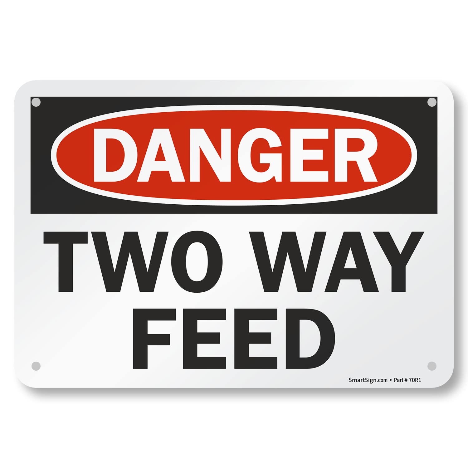 SmartSign "Danger - Two Way Feed" Sign | 7" x 10" Aluminum: Amazon.com ...