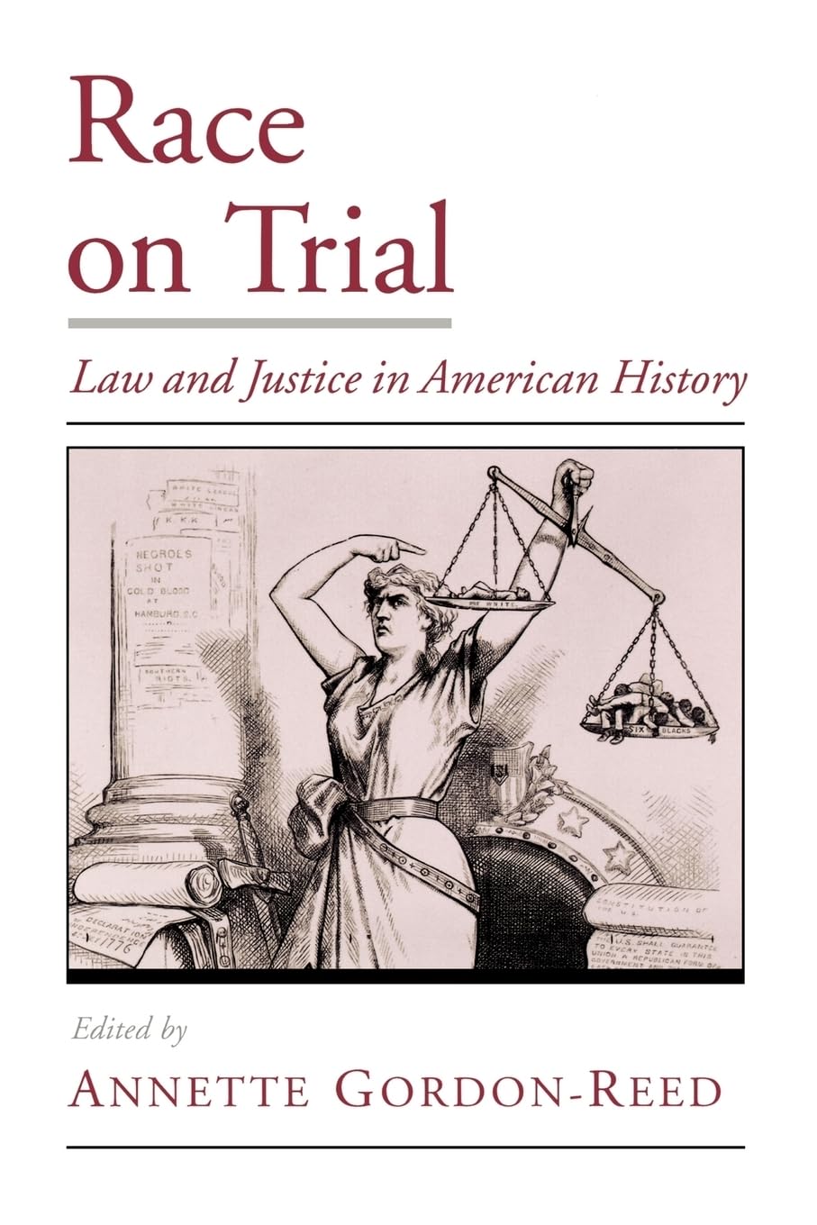 Race on Trial: Law and Justice in American History (Viewpoints on ...
