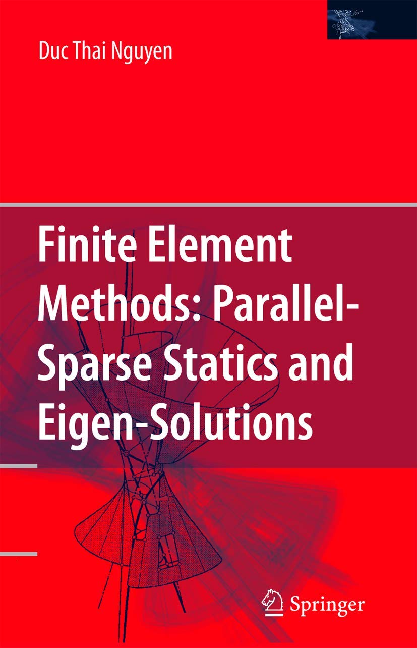 Finite Element Methods Parallel Sparse Statics And Eigen Solutions