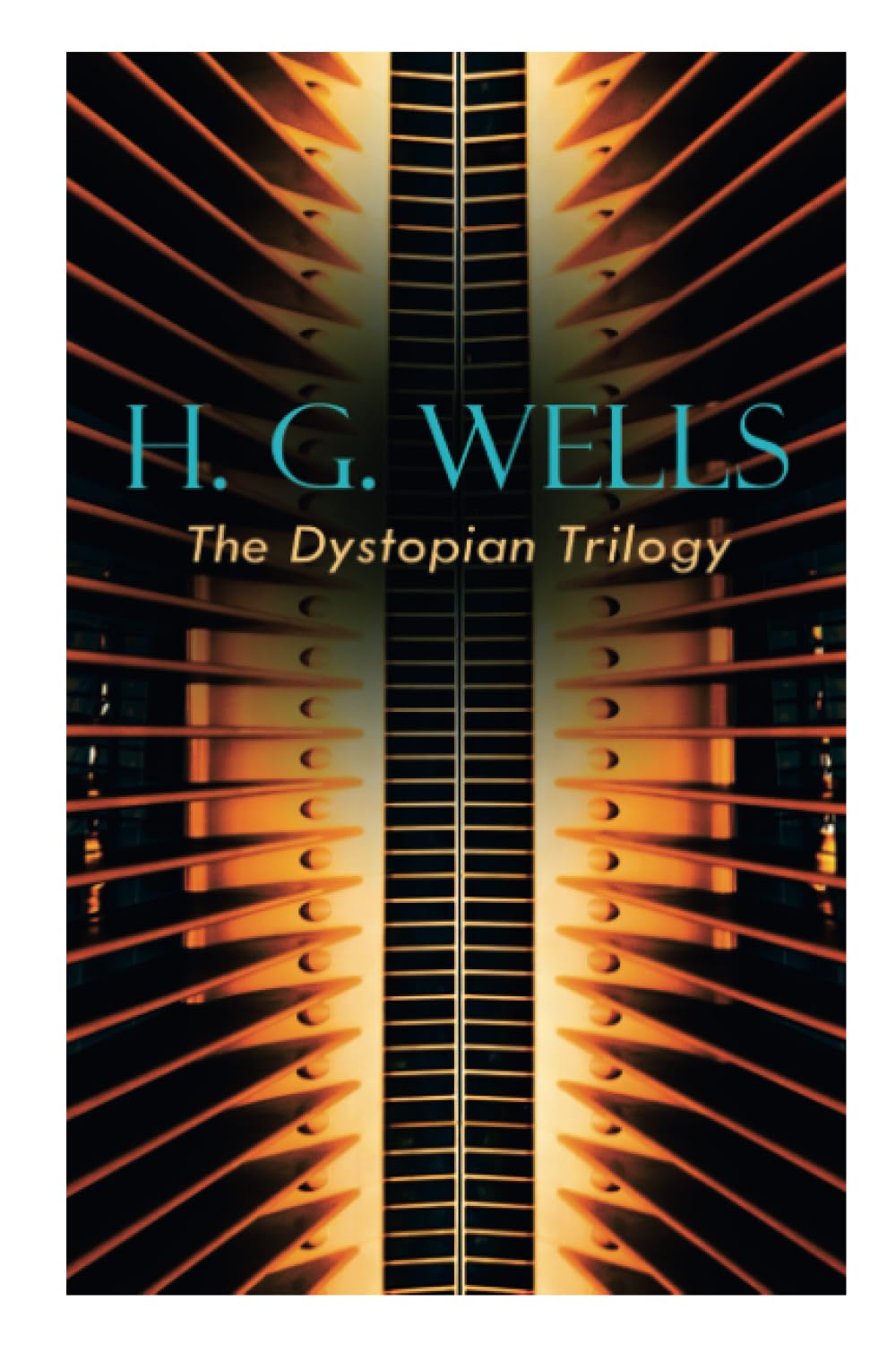H. G. WELLS - The Dystopian Trilogy: The Dream, When the Sleeper Awakes ...