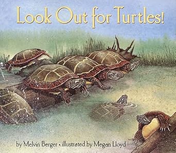 Look Out for Turtles! (Let's-Read-and-Find-Out Science 2): Berger ...