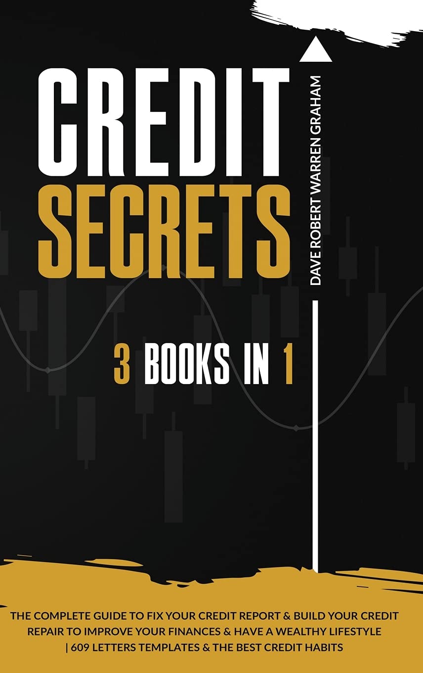 Buy Credit Secrets: The 3 In 1 Complete Guide To Fix Your Credit Report ...
