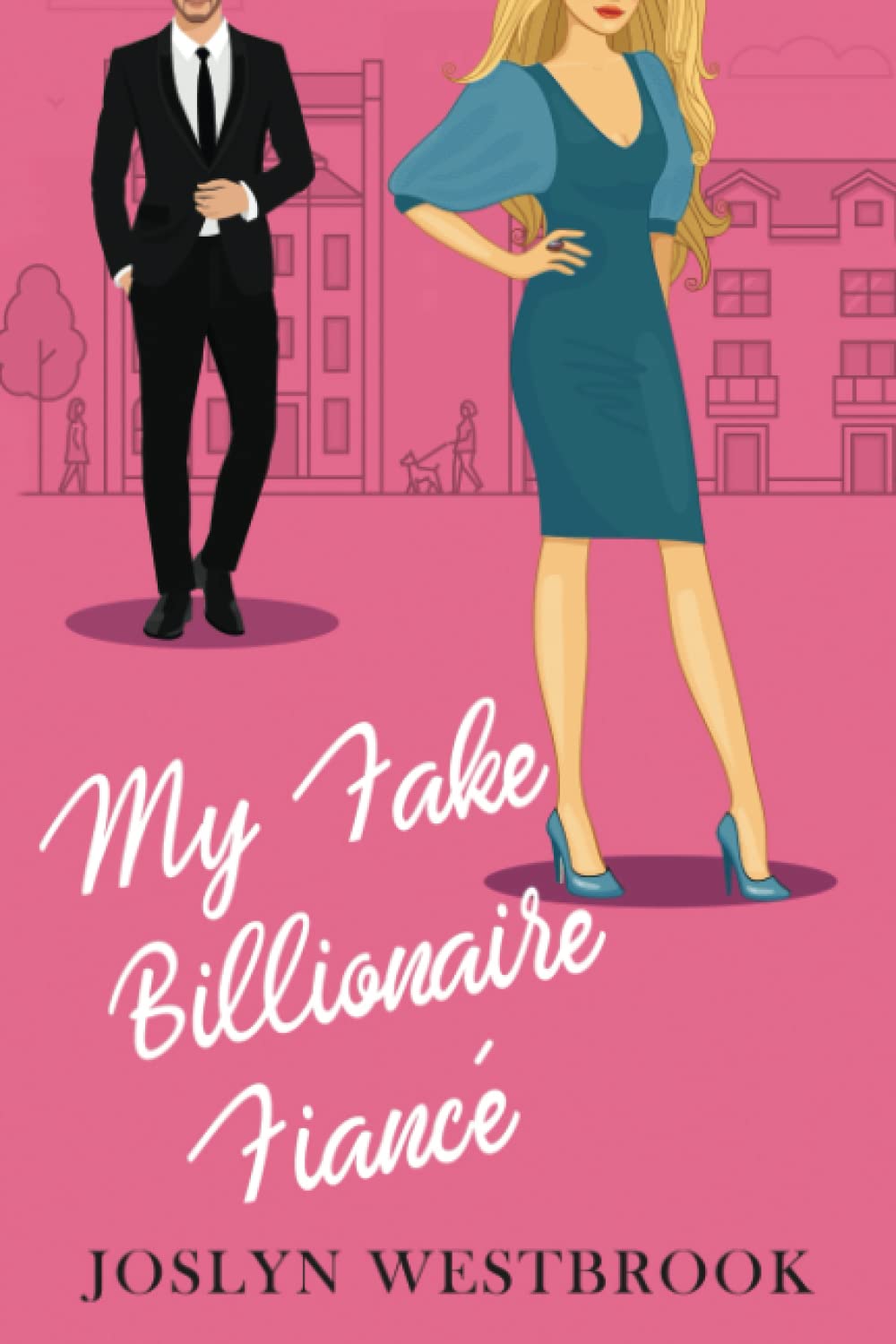 Amazon.com: My Fake Billionaire Fiancé: A Romantic Comedy (My Fake ...
