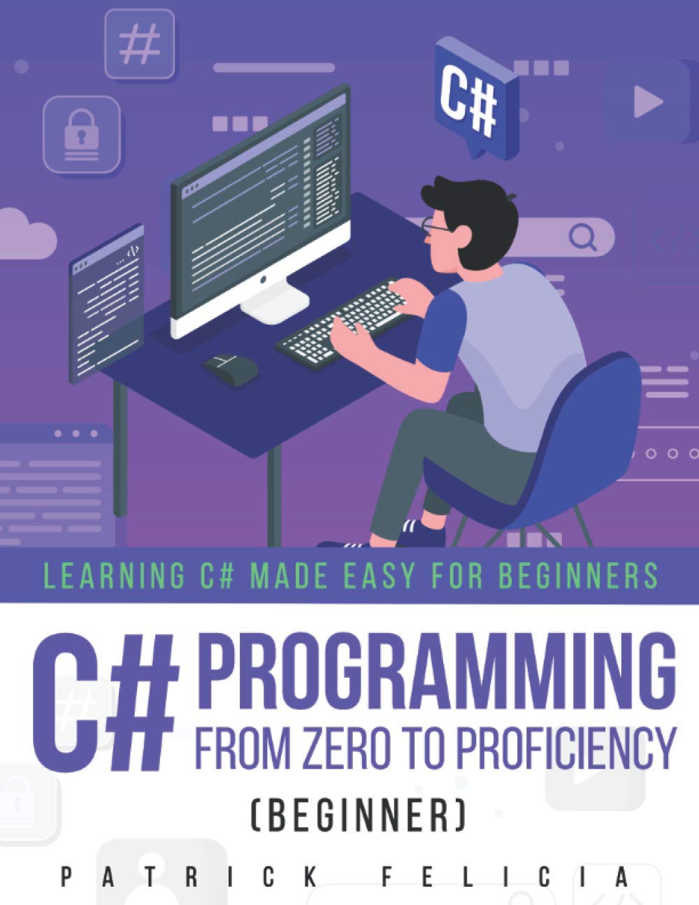C Programming From Zero To Proficiency Beginner Learning C Made Easy For Beginners Felicia