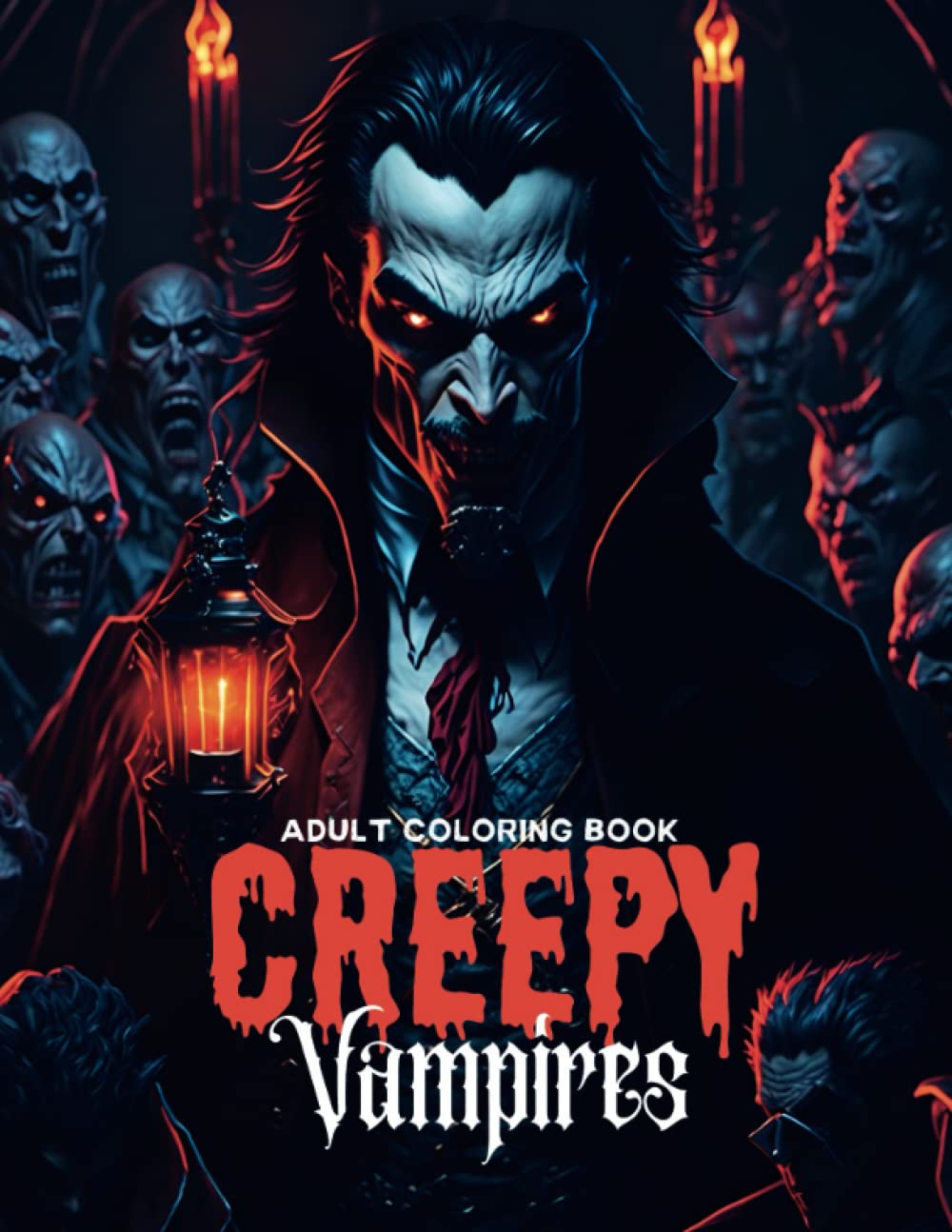 Vampires Adult Coloring Book: Creepy Vampires for Vampire Freaks With ...