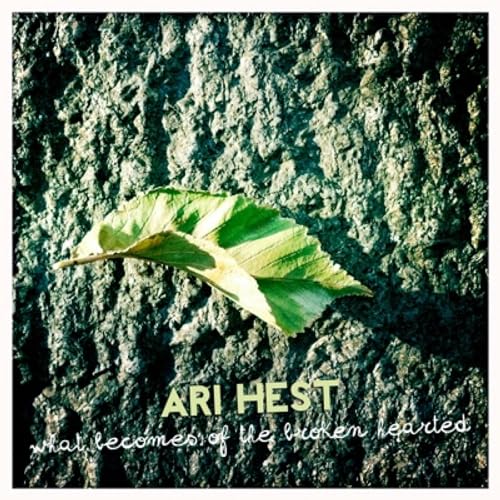 Play What Becomes Of The Broken Hearted by Ari Hest on Amazon Music