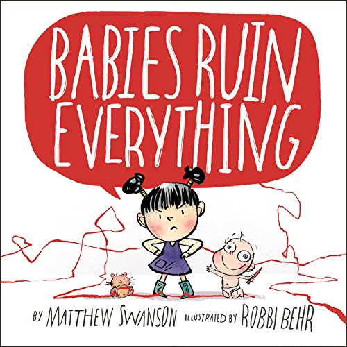 Babies Ruin Everything - Kindle edition by Swanson, Matthew, Behr ...