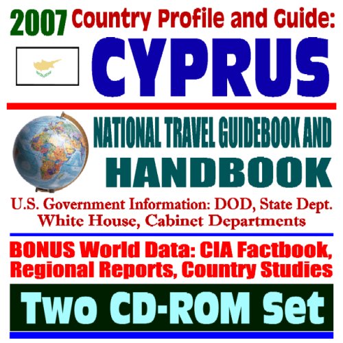 2007 Country Profile and Guide to Cyprus - National Travel Guidebook ...