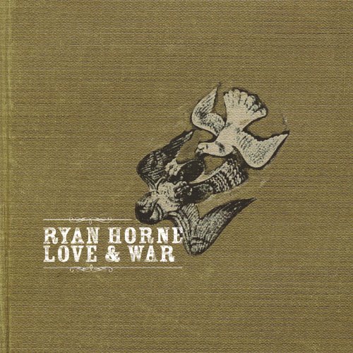 Amazon.co.jp: Love & War : Ryan Horne: デジタルミュージック