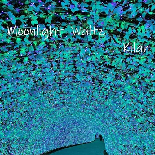 Amazon MusicでKilanのMoonlight Waltzを再生する