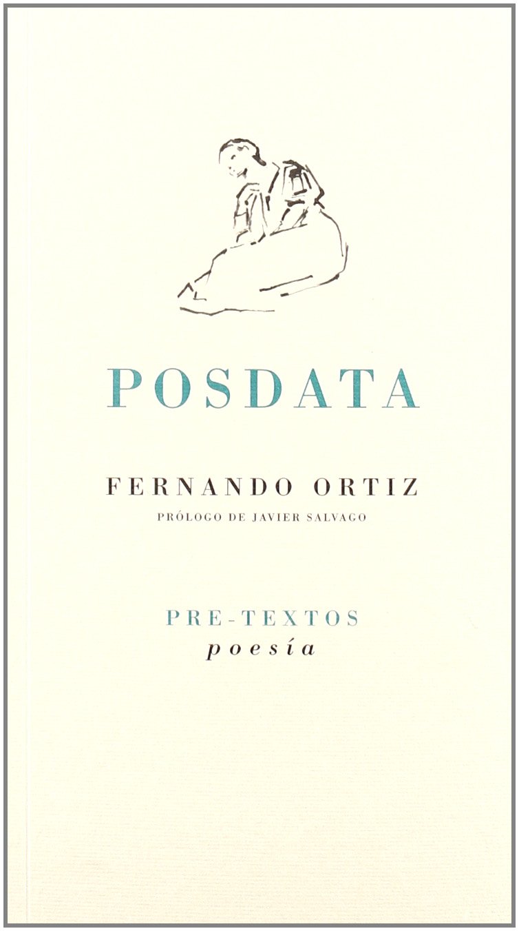 Amazon.com: Posdata: 9788481912685: Ortiz, Fernando: Books