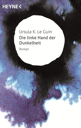Die linke Hand der Dunkelheit: Roman : Le Guin, Ursula K., Stege ...