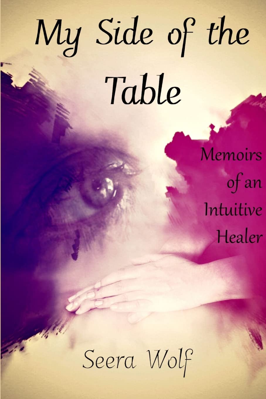 My Side of the Table: Wolf, Seera: 9781329182486: Amazon.com: Books