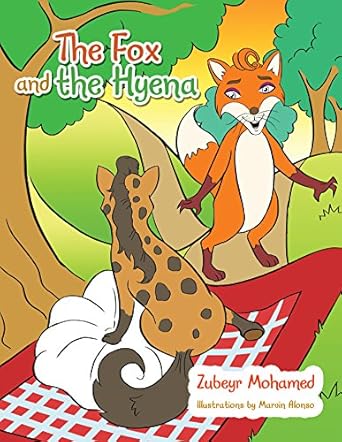 The Fox and the Hyena - Kindle edition by Mohamed, Zubeyr, Alonso ...
