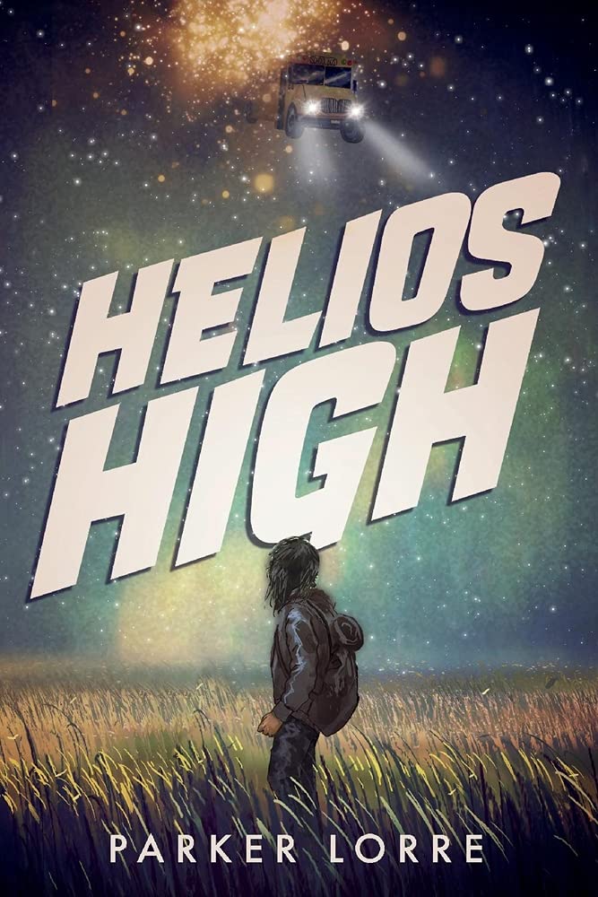 Helios High (1): Lorre, Parker: 9781667800417: Amazon.com: Books