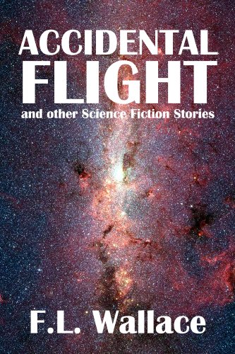 Amazon.com: Accidental Flight and Other Science Fiction Stories by F.L ...