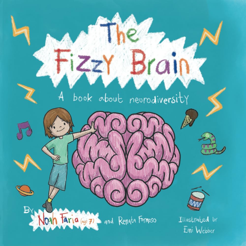 The Fizzy Brain: A children's book about neurodiversity written by a 7 ...