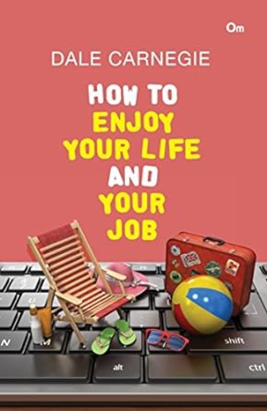 Buy How to Enjoy Your Life and Your Job Book Online at Low Prices in ...