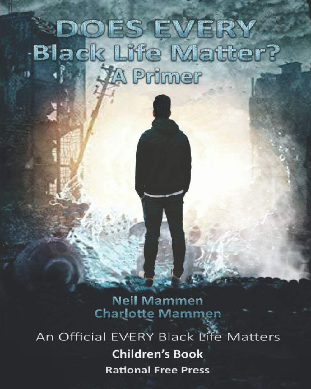Amazon.com: Does EVERY Black Life Matter? A Primer (Every Black Life ...