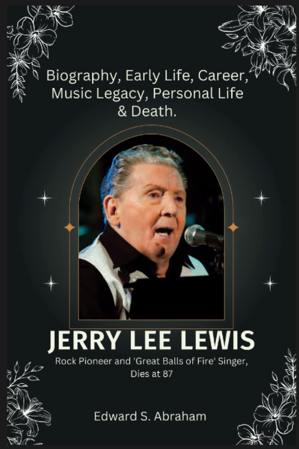 Buy JERRY LEE LEWIS Rock Pioneer and 'Great Balls of Fire' Singer, Dies ...