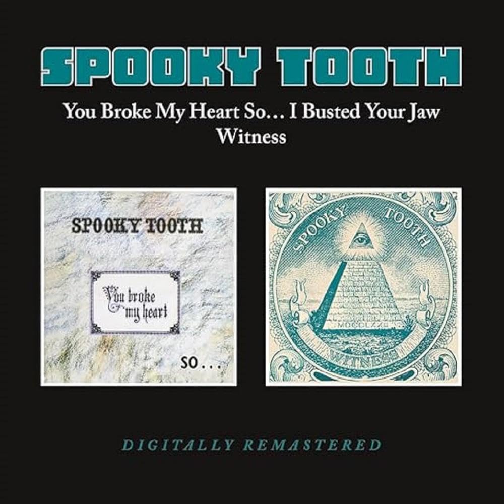 Spooky Tooth - You Broke My Heart So... I Busted Your Jaw / Witness ...