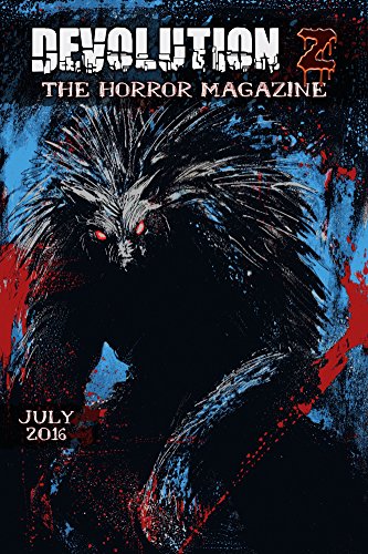 Amazon.com: Devolution Z: The Horror Magazine July 2016 eBook : Z, Devolution, Soule, Daniel ...