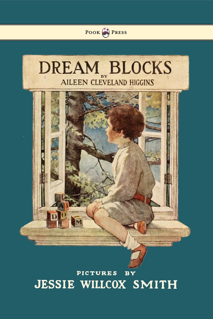 Dream Blocks - Illustrated by Jessie Willcox Smith: Higgins, Aileen ...