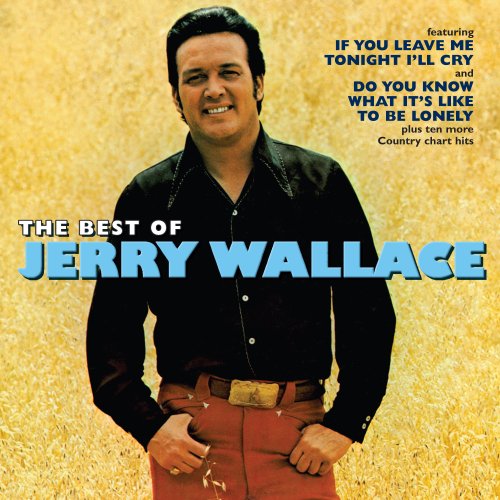 Jerry Wallace - The Best Of Jerry Wallace - The Country Years - Amazon ...