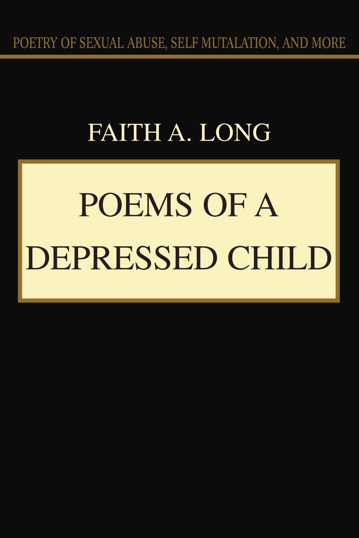 Amazon.com: Poems of a Depressed Child: Poetry of sexual abuse, self ...