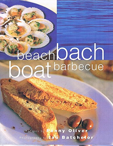 Beach, Bach, Boat, Barbecue: Amazon.co.uk: Oliver, Penny, Batchelor ...