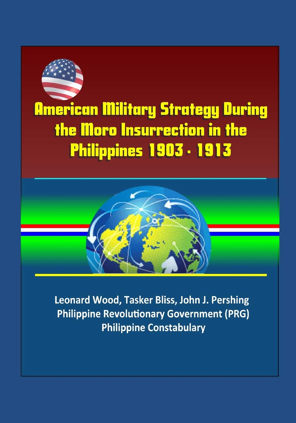 Buy American Strategy During the Moro Insurrection in the Philippines ...