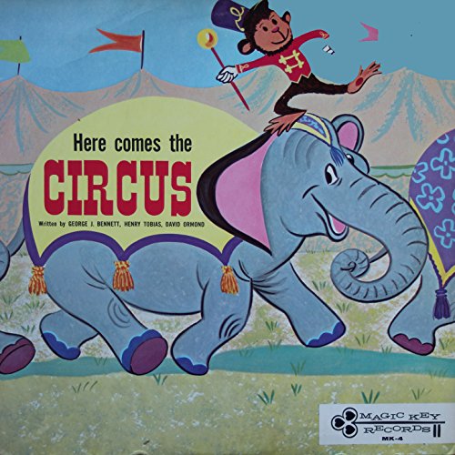 Here Comes the Circus by Magic Key Singers on Prime Music