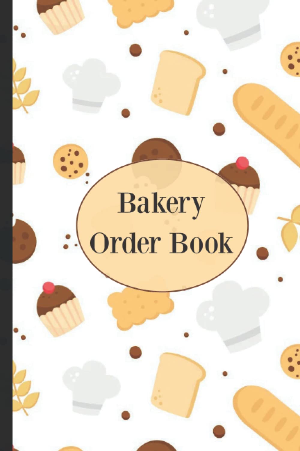 Buy Bakery Order Book: Daily bakery order form log book for ...