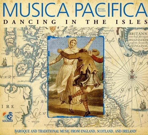 Musica Pacifica - Dancing in the Isles - Amazon.com Music