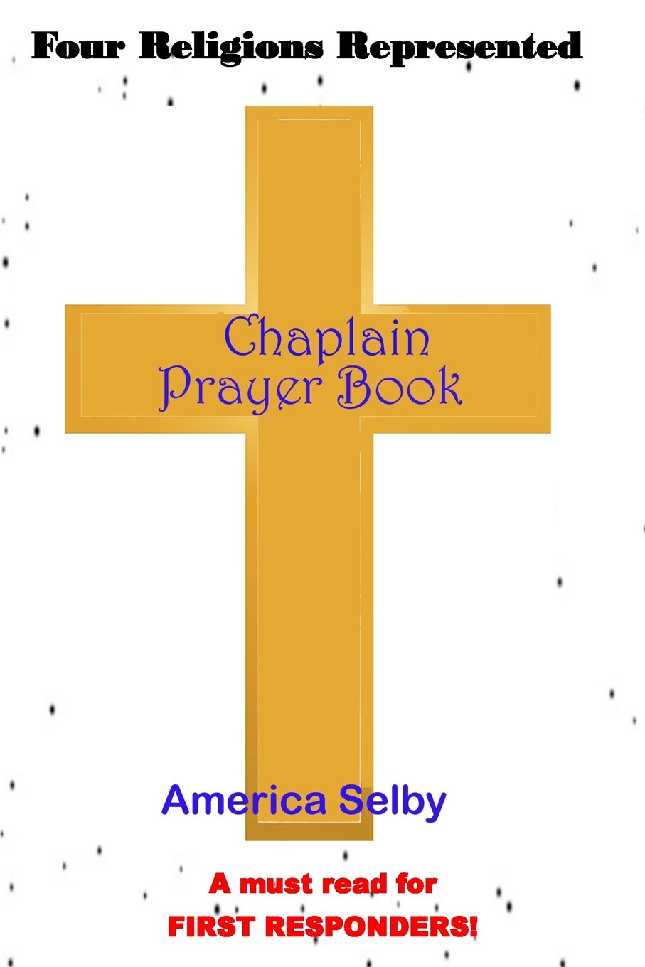 Chaplain Prayer book for Ministers, First Responders, & Health Care ...