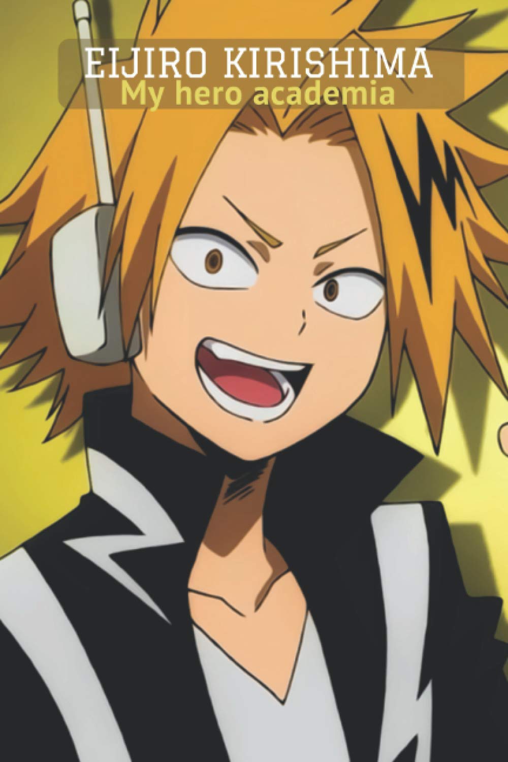 Denki Kaminari My Hero Academia Composition Notebook My Heroes Academia ...