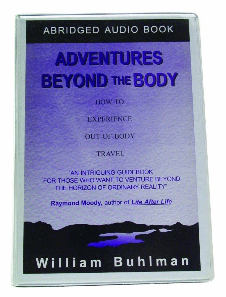 Adventures Beyond the Body: Book on Tape: William Buhlman, Thom Carey: 9781585890057: Amazon.com ...