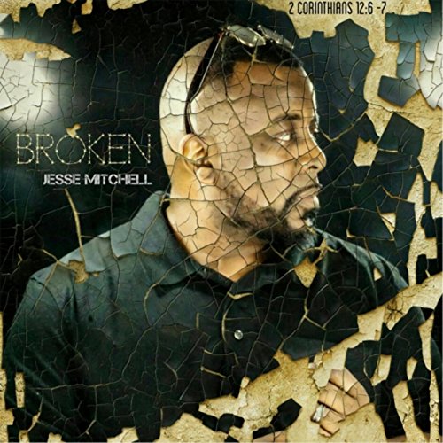 Spiele Broken von Jesse Mitchell auf Amazon Music ab