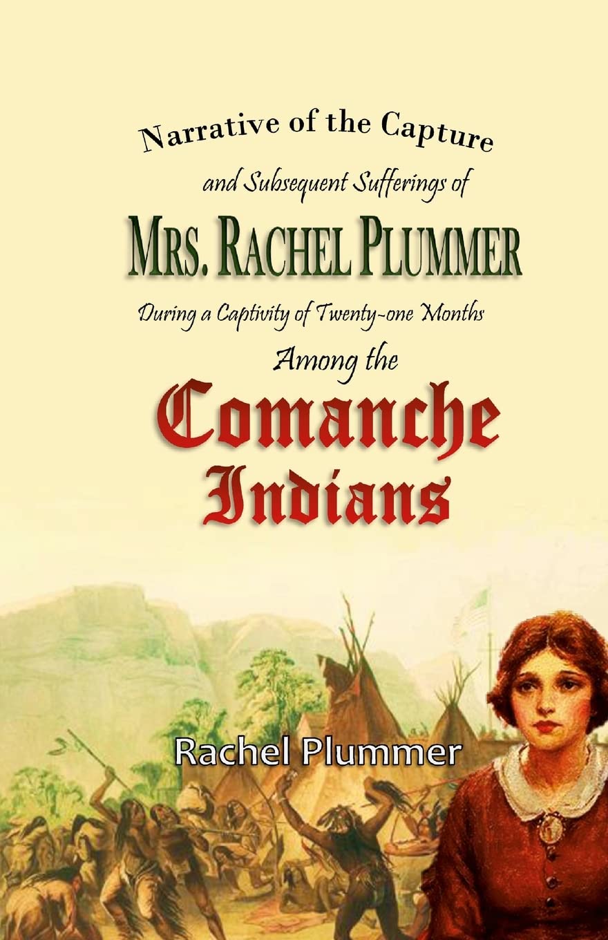 Narrative of the Capture and Subsequent Sufferings of Mrs. Rachel ...