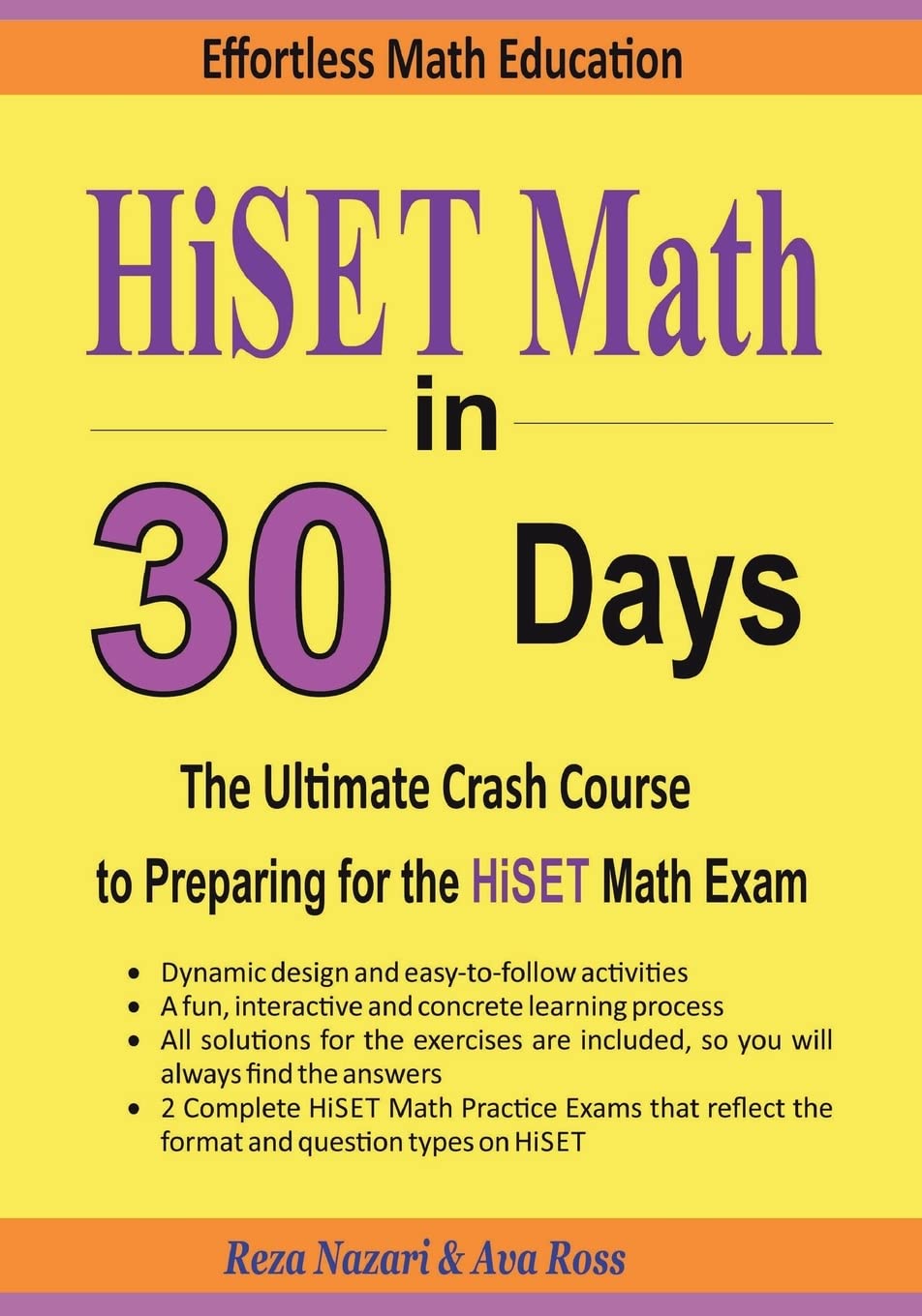 HiSET Math in 30 Days: The Ultimate Crash Course to Preparing for the ...