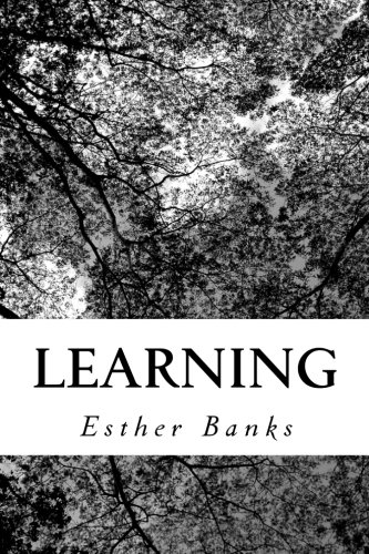 Learning: Banks, Esther: 9781537434124: Amazon.com: Books
