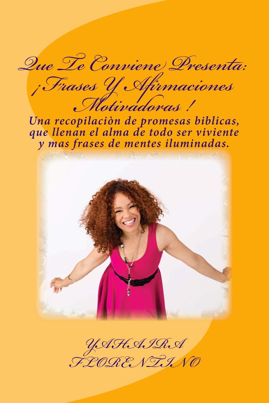 Buy Que Te Conviene presenta: ¡Frases y afirmaciones motivadoras!: Una ...