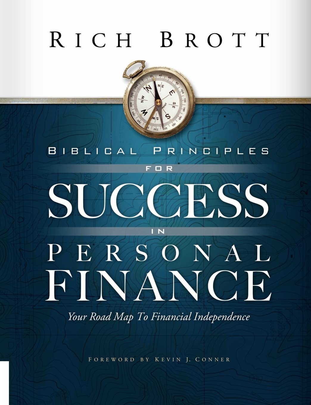Biblical Principles/Success In Personal Finance: BROTT RICH ...