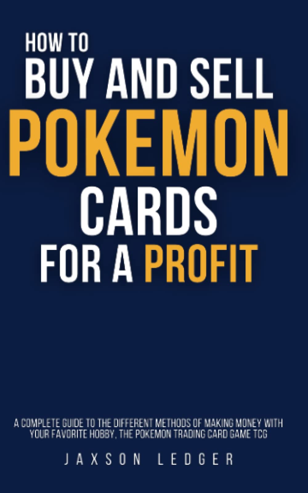 How to Buy and Sell Pokemon Cards for a Profit: A complete guide to the ...