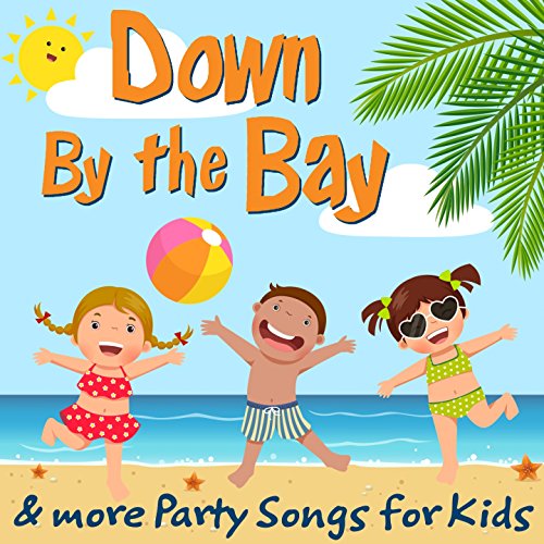 Spiele Down by the Bay & More Party Songs for Kids von Nursery Rhymes ...