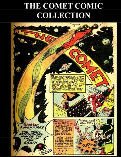 The Comet Comic Collection: The Comet From Pep Comic #1-#17 (1940-1941 ...