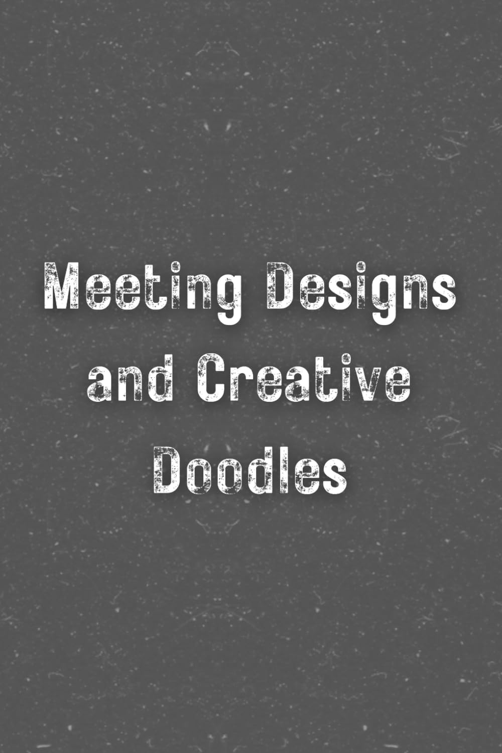 Amazon.com: Meeting Designs and Creative Doodles: Funny Lined Notebook ...