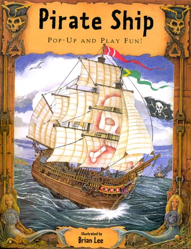 Pirate Ship Pop-up and Play Fun!: Pat Hegarty and Robin Wright ...
