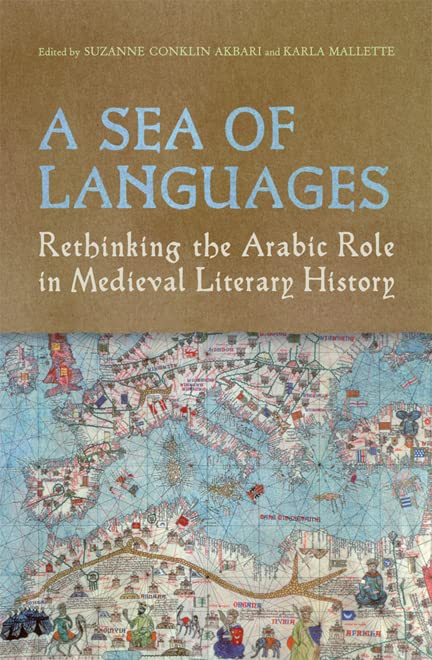 Ebook – A Sea of Languages: Rethinking the Arabic Role in Medieval ...